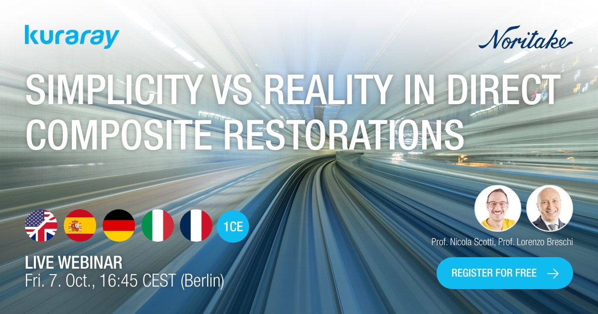 Simplicity vs Reality in direct composite restorations - Webinar ...